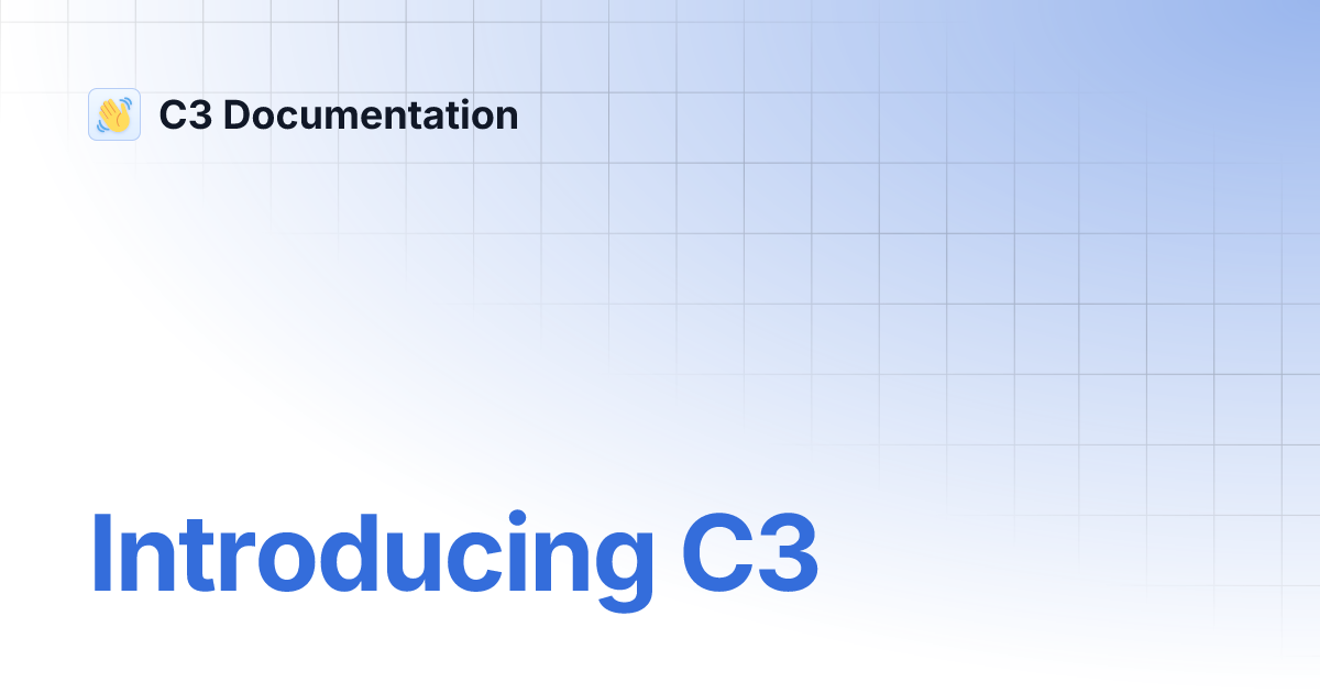 Introducing C3 | C3 Documentation